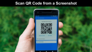 How To Scan The QR Code From A Screenshot or Picture